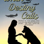 When Destiny Calls